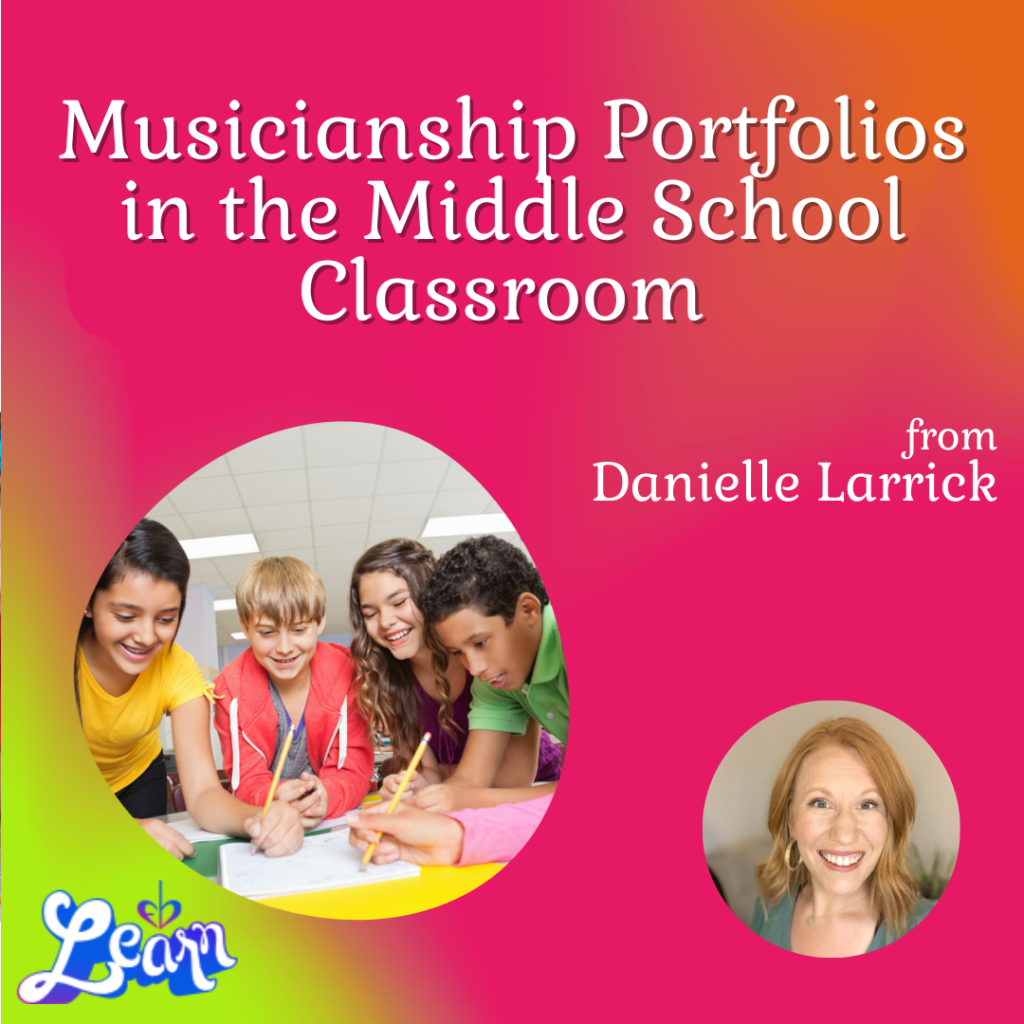 Musicianship Portfolios in the Middle School Classroom (45 Minutes) | F ...